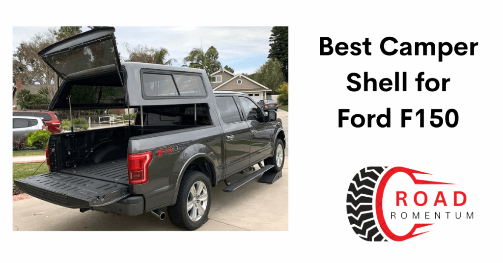 Best Camper Shell For Ford F150: Expert Reviews » Road Momentum